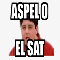 Meme Personalizado - Aspel o El SAT - 33091552