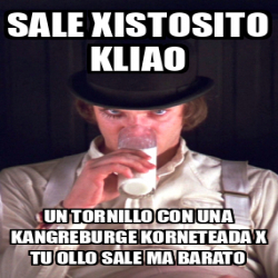 Meme Personalizado - sale xistosito kliao un tornillo con una ...