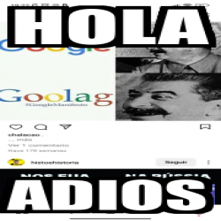 Meme Personalizado - Hola Adios - 33096065