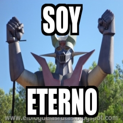 Meme Personalizado - soy eterno - 4157431