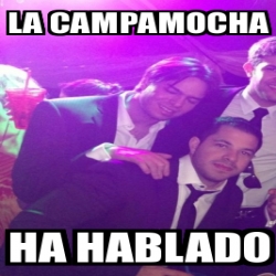 Meme Personalizado - La campamocha Ha Hablado - 4285862