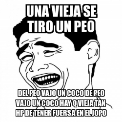 Meme Yao Ming 2 - una vieja se tiro un peo del peo vajo un coco de peo ...