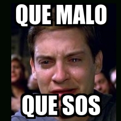 Meme crying peter parker - que malo que sos - 4327399