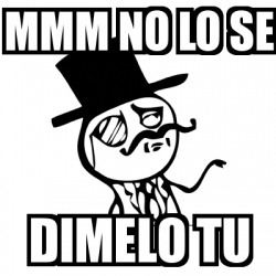 Meme Feel Like A Sir - mmm NO lo se dimelo tu - 4433807