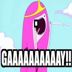 Meme Personalizado - . GAAAAAAAAAAY!! - 4445596