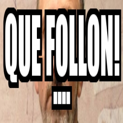 Meme Personalizado - Que follon! .... - 4457173
