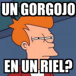 Meme Futurama Fry - un gorgojo en un riel? - 4468441