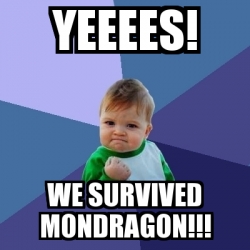 Meme Bebe Exitoso - yeeees! we survived mondragon!!! - 4053974