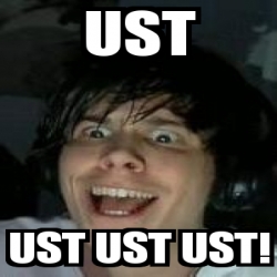 Meme Personalizado - UST UST UST UST! - 4545713