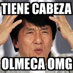 Meme Jackie Chan - tiene cabeza olmeca omg - 4929592