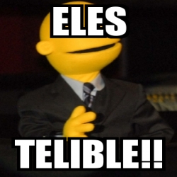 Meme Personalizado - Eles TelibLe!! - 4980946