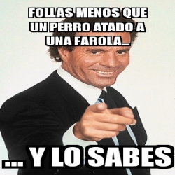 Meme Personalizado - follas menos que un perro atado a una farola ...