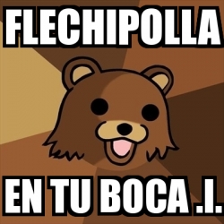 Meme Pedobear - flechipolla en tu boca .i. - 5287426