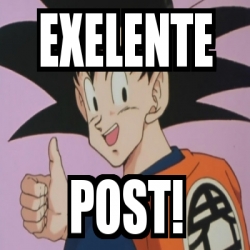 Meme Personalizado - Exelente post! - 5389647