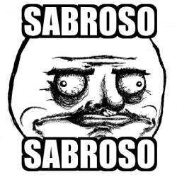 Meme Me Gusta - SABROSO SABROSO - 5500225