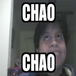 Meme Personalizado - CHAO CHAO - 5712404
