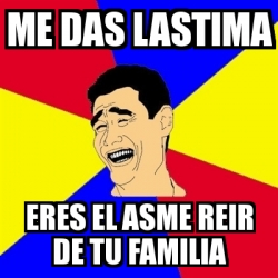 Meme Yao Ming - me das lastima eres el asme reir de tu familia - 6400326