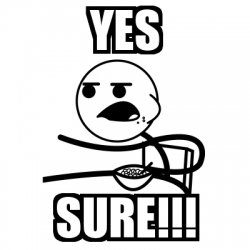 Meme Cereal Guy - yes sure!!! - 6439839