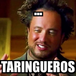 Meme Personalizado - ... taringueros - 6611821
