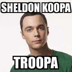 Meme Sheldon Cooper - sheldon koopa troopa - 7289719