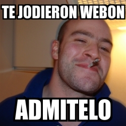 Meme Greg - te jodieron webon admitelo - 7078912