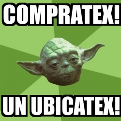 Meme Yoda - Compratex! Un Ubicatex! - 9418198